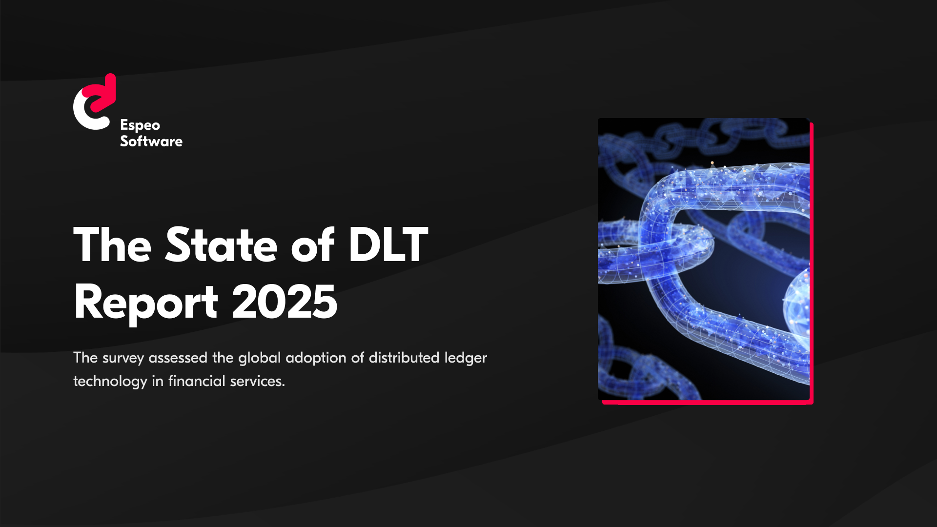 The State of DLT Report 2025 - Espeo Software